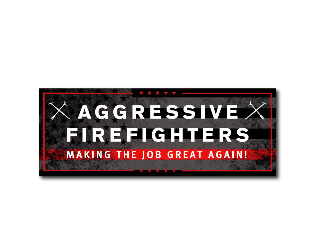 Aggressive Firefighters “Making the Job Great Again” Helmet Decal | DKE ...